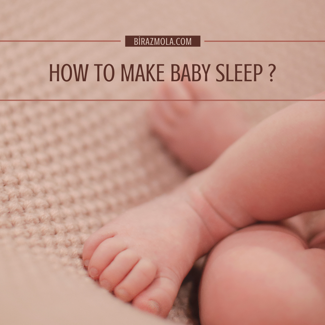 How To Make Baby Sleep Alittlebreak